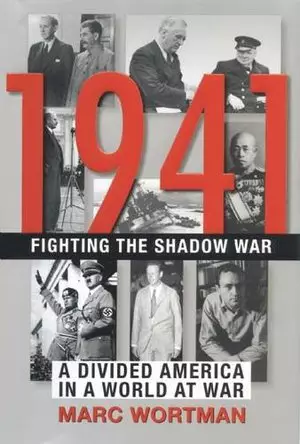 صورة مصغرة لمعاينة عام 1941: القتال في حرب الظل: أمريكا المنقسمة في عالم في حالة حرب