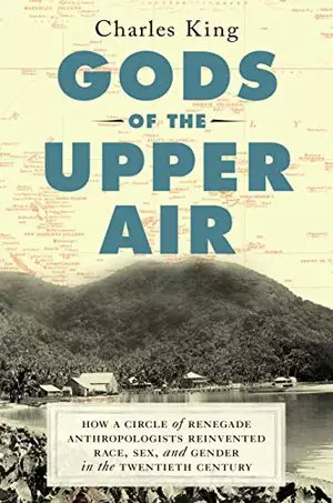 I-preview ang thumbnail para sa 'Gods of the Upper Air: How a Circle of Renegade Anthropologists Reinvented Race, Sex, and Gender in the Twentieth Century