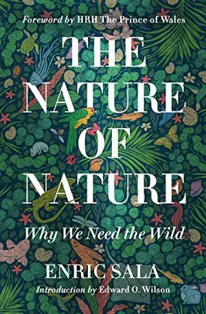 ภาพตัวอย่างขนาดย่อของ 'The Nature of Nature: Why We Need the Wild