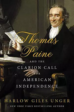 Pratonton lakaran kecil untuk 'Thomas Paine dan Panggilan Clarion untuk Kemerdekaan Amerika