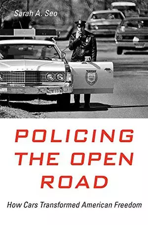 Anteprima della miniatura per 'Poliziare la strada aperta: come le automobili hanno trasformato la libertà americana
