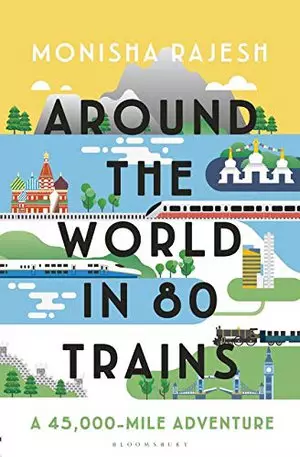 Virschau Thumbnail fir 'Around the World in 80 Trains: A 45,000-Mile Adventure