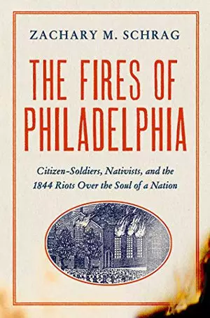 'Philadelphia Yangınları: Yurttaş-Askerler, Yerliler ve Bir Ulusun Ruhu Üzerindeki 1844 İsyanları için küçük resim önizleme