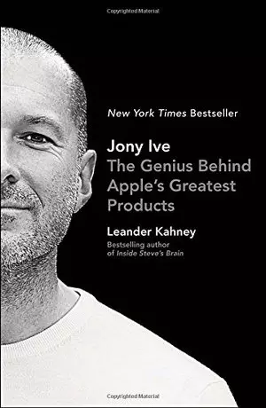 Mionsamhail réamhamhairc le haghaidh ‘Jony Ive: The Genius Behind Apple’s Greatest Products