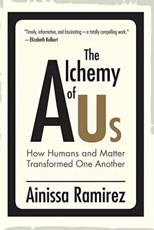 Foarbyld thumbnail for 'The Alchemy of Us: How Humans and Matter Transformed inoar