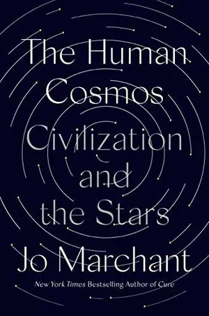 Mionsamhail réamhamhairc le haghaidh 'The Human Cosmos: Civilization and the Stars
