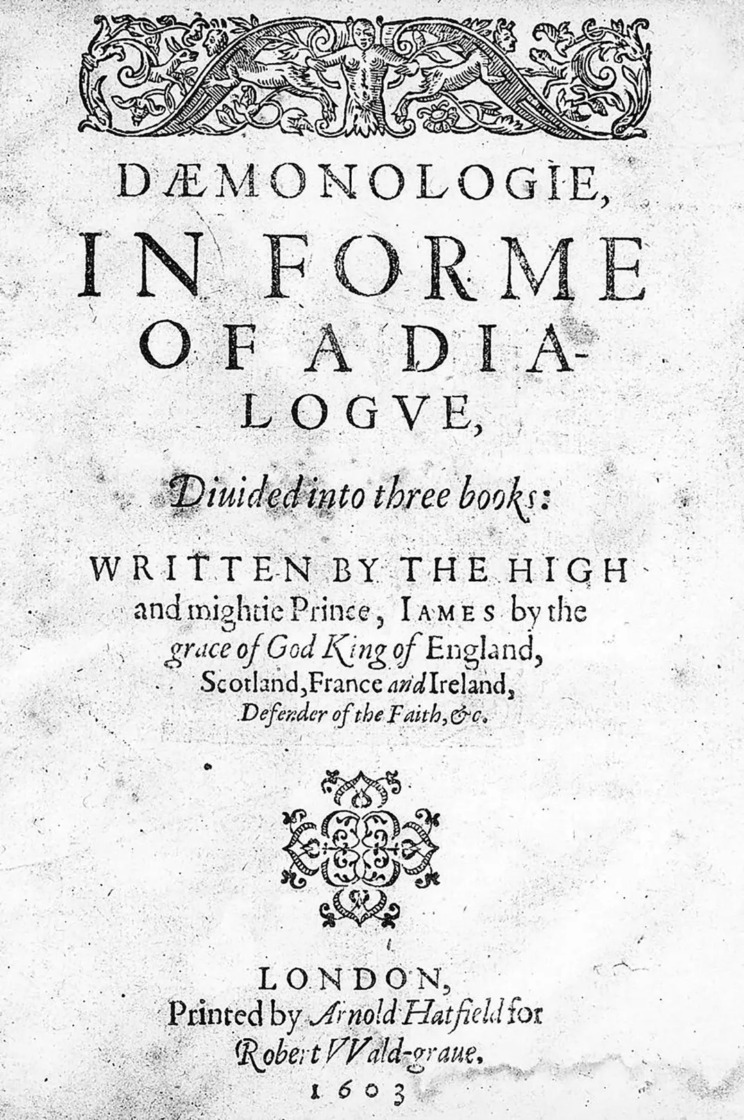 Vuoden 1603 käsikirjoituksen kansilehti nimeltä Daemonologie, dialogin muodossa