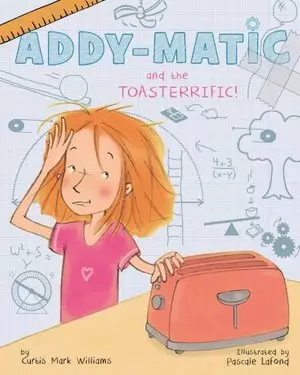 پیش نمایش تصویر کوچک برای «Addy-matic and the Toasterrific».