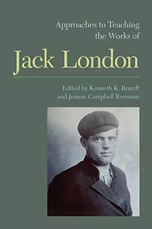 Foarbyld fan thumbnail foar Benaderingen foar it ûnderwizen fan 'e wurken fan Jack London (Approaches to Teaching World Literature)