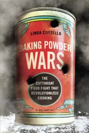 Pregledajte sličicu za 'Ratovi praška za pečenje: Krsna borba s hranom koja je revolucionirala kuhanje (Heartland Foodways)