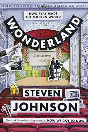 Forhåndsvisning av miniatyrbilde for Wonderland: How Play Made the Modern World