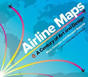 Oneranitu chithunzithunzi cha 'Airline Maps: A Century of Art and Design