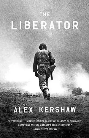 Preview thumbnail ho an'ny 'The Liberator: One World War II's Soldier's 500-Day Odyssey from the Beaches of Sicily to the Gates of Dachau