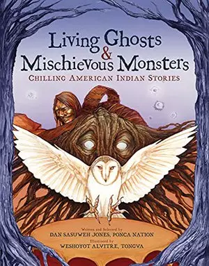 Forhåndsvisningsminiature for 'Living Ghosts and Mischievous Monsters: Chilling American Indian Stories