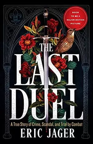 'The Last Duel: A True Story of Crime, Scandal, and Trial by Combat සඳහා පෙරදසුන් සිඟිති රුව