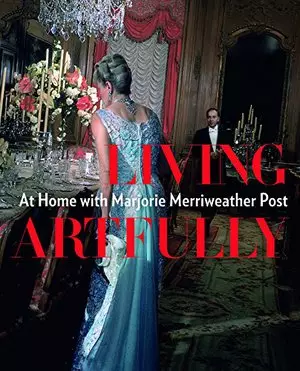 Pregledajte minijaturu za 'Umjetno živjeti: kod kuće s Marjorie Merriweather Post