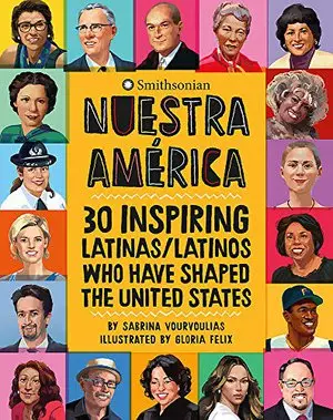 Pratonton lakaran kenit untuk 'Nuestra América: 30 Latina/Latino Inspiratif Yang Telah Membentuk Amerika Syarikat