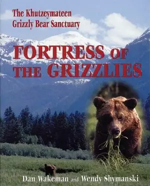 Ciplun rhagolwg ar gyfer 'Fortress of the Grizzlies: The Khutzeymateen Grizzly Bear Sanctuary