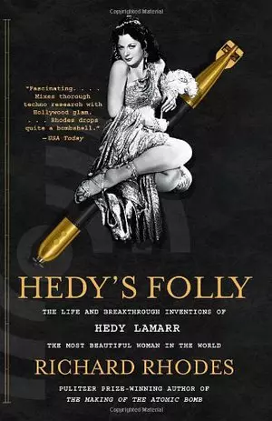 Preview thumbnail pou 'Hedy's Folly: The Life and Breakthrough Inventions of Hedy Lamarr, the Most Beautiful Woman in the World.