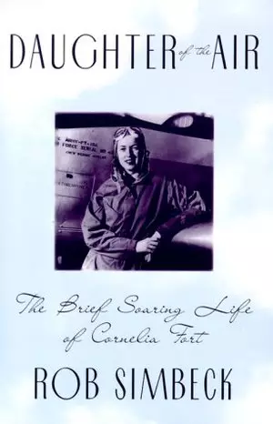Saib ua ntej thumbnail for video 'Daughter of the Air: The Brief Soaring Life of Cornelia Fort
