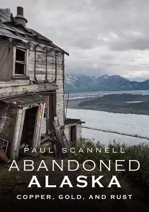 Ciplun rhagolwg ar gyfer 'Abandoned Alaska: Copper, Gold, and Rust