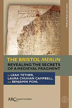 Pratinjau gambar cilik kanggo 'The Bristol Merlin: Ngungkapake Rahasia Fragmen Abad Pertengahan