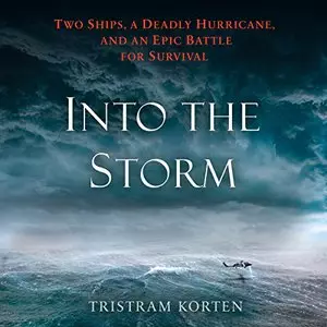 I-preview ang thumbnail para sa 'Into the Storm: Two Ships, a Deadly Hurricane, at isang Epic Battle for Survival