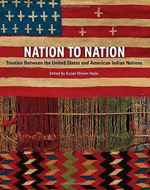 Priekšskatījuma sīktēls “Nācija pret tautu: līgumi starp Amerikas Savienotajām Valstīm un Amerikas indiāņu tautām