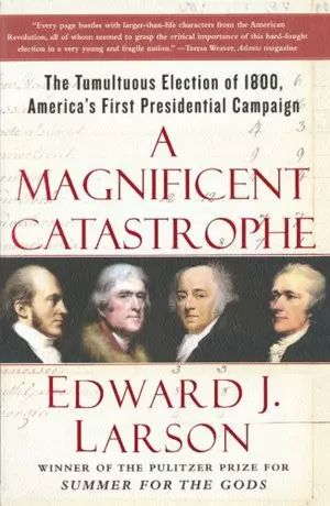 Mionsamhail réamhamhairc don fhíseán 'A Magnificent Catastrophe: The Sumultuous Election of 1800