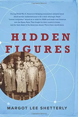 Förhandsvisningsminiatyr för Hidden Figures: The American Dream and the Untold Story of the Black Women Mathematicians Who Helped Win the Space Race