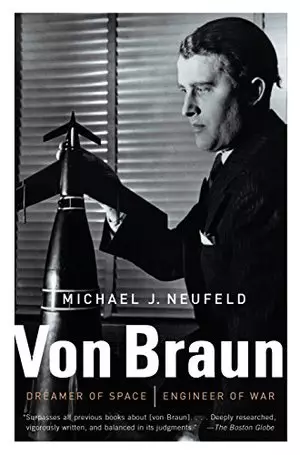 'Von Braun: Dreamer of Space, Engineer of War کے لیے تھمب نیل کا پیش نظارہ کریں۔