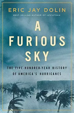 Vorschau-Miniaturbild für „A Furious Sky: The Five-Hundred-Year History of America’s Hurricanes“.