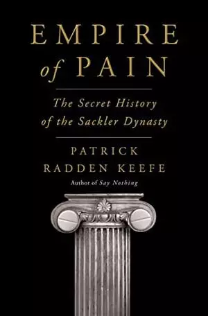 Voorbeeldminiatuur voor 'Empire of Pain: The Secret History of the Sackler Dynasty'