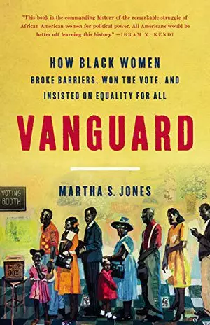 Förhandsvisningsminiatyr för 'Vanguard: How Black Women Broke Barriers, Won the Vote, and Insisted on Equality for All