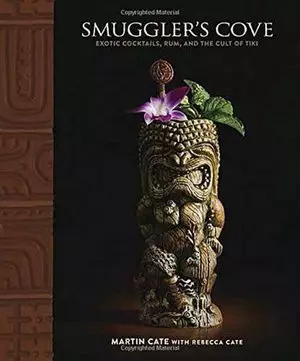 Hakiki kijipicha cha 'Smuggler's Cove: Cocktails za Kigeni, Rum, na Ibada ya Tiki