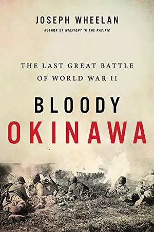 'Bloody Okinawa: ဒုတိယကမ္ဘာစစ်၏ နောက်ဆုံးတိုက်ပွဲကြီးအတွက် အစမ်းကြည့်ရှုရန် ပုံသေး