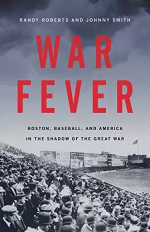 Pratinjau gambar mini untuk 'War Fever: Boston, Baseball, dan Amerika dalam Bayangan Perang Besar