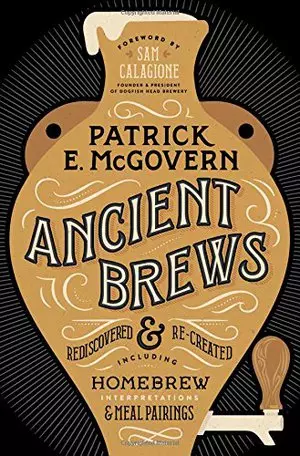 Preview thumbnail for 'Ancient Brews: Rediscovered and Re-created