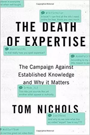 Vorschau-Miniaturansicht für das Video „The Death of Expertise: The Campaign Against Established Knowledge and Why it Matters“.