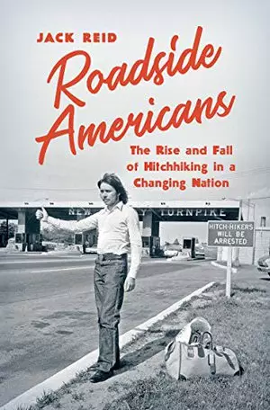 Voorbeeldminiatuur voor 'Roadside Americans: The Rise and Fall of Hitchhiking in a Changing Nation'