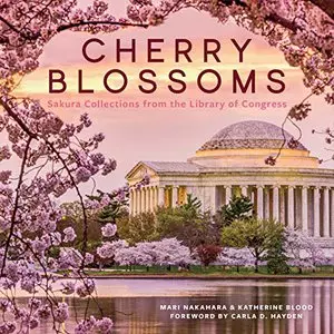 Pratinjau thumbnail untuk 'Cherry Blossoms: Sakura Collections from the Library of Congress