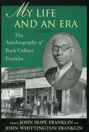 Vignette d'aperçu pour Ma vie et une époque : l'autobiographie de Buck Colbert Franklin