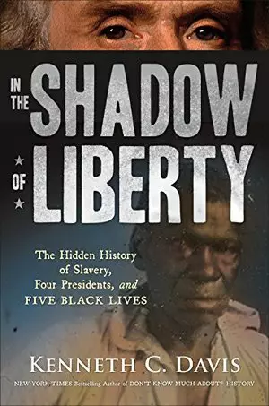 Aperçu de la miniature de In the Shadow of Liberty : The Hidden History of Slavery, Four Presidents, and Five Black Lives