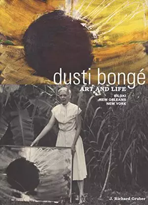 'Dusti Bongé, Art and Life: Biloxi, New Orleans, New York کے لیے پیش نظارہ تھمب نیل