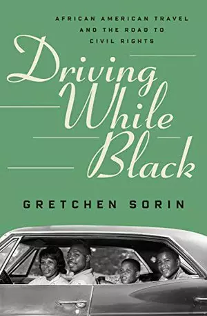Tilik gambar leutik pikeun 'Driving While Black: African American Travel and the Road to Civil Rights
