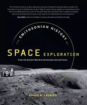 'The Smithsonian History of Space Exploration: From the Ancient World to Extraterrestrial Future' کے لیے تھمب نیل کا پیش نظارہ