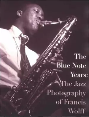 The Blue Note Years: The Jazz Photography of Francis Wolff 预览缩略图