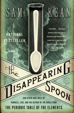 Pratonton lakaran kenit untuk video 'The Disappearing Spoon: And Other True Tales of Madness, Love, and the History of the World from the Periodic Table of the Elements