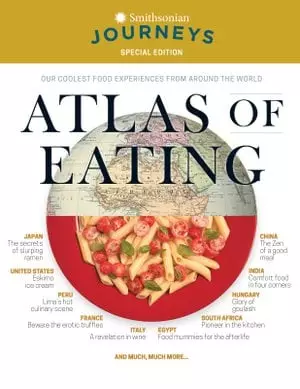 هن آرٽيڪل لاءِ ڏيکاءَ جو ڏيک آهي اسان جي Smithsonian Journeys Travel Quarterly Atlas of Eating Issue مان هڪ چونڊ