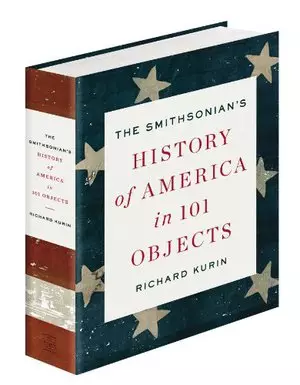 معاينة الصورة المصغرة لـ The Smithsonian's History of America in 101 Objects